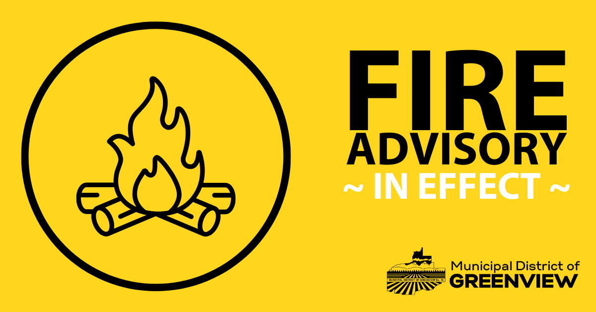MD of Greenview #16 – FIRE ADVISORY – EFFECTIVE April 15, 2025 at 3:00 ...